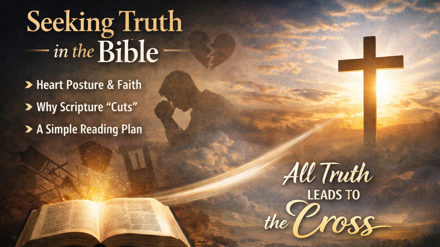 How Do I Know If the Bible Is True? 4 Steps to Certainty